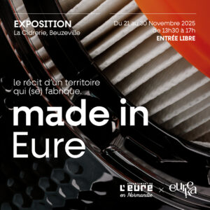 Made In Eure - exposition - Mairie de Beuzeville Mairie de Beuzeville